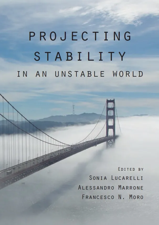 Projecting Stability in an Unstable World | Istituto Affari Internazionali